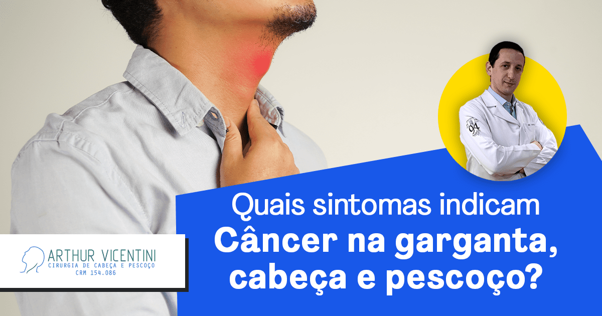 Quais Sintomas Indicam Câncer Na Garganta, Cabeça E Pescoço? - Dr ...
